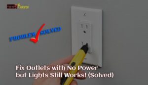 Fix Outlets with No Power but Lights Still Works! (Solved) - Wiring Solver