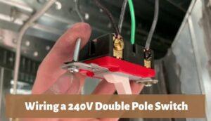 How To Wire A 240v Double Pole Switch? [Explained] - Wiring Solver